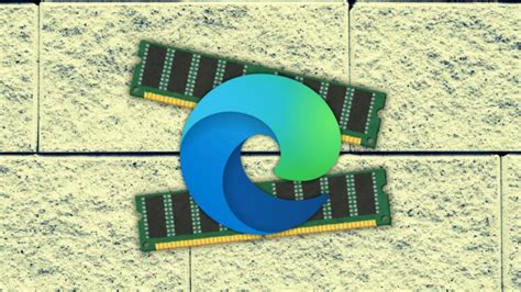Microsoft Edges New Feature Will Most Aggressively Limit Ram On