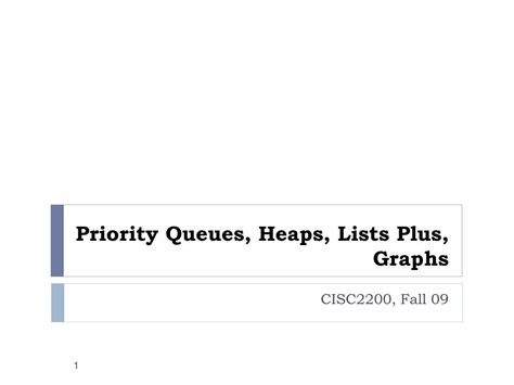 Ppt Priority Queues Heaps Lists Plus Graphs Powerpoint Presentation Id3008490