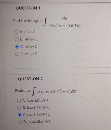 Solved Question 1 Dx Find The Integral S Sinhx Coshx A
