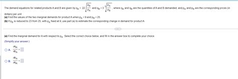 Solved The Demand Equations For Related Products A And B Are Given By