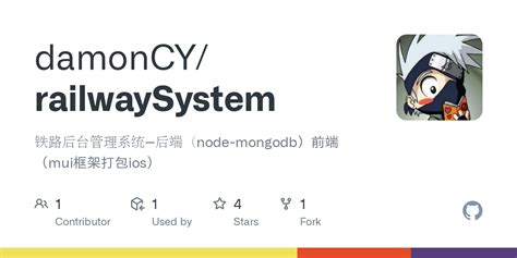 GitHub damonCY railwaySystem 铁路后台管理系统 后端node mongodb前端mui框架打包ios