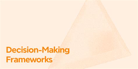Detailed Guide Decision Making Frameworks In Business
