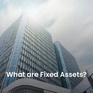 Fixed Assets And Current Assets Understanding The Differences And Benefits TAG Samurai