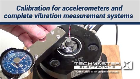 calibration for accelerometers and vibration measurement systems