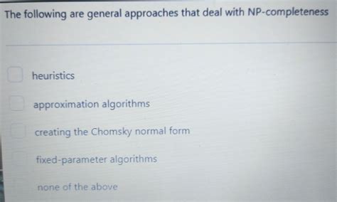 Solved The Following Are General Approaches That Deal With