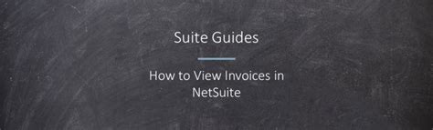How To View Invoices In NetSuite Step By Step Guide