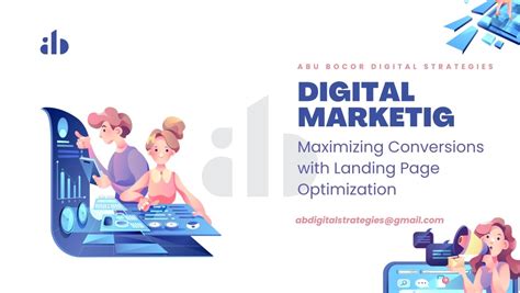 Maximizing Conversions With Landing Page Optimization