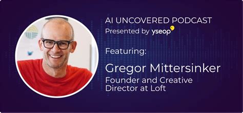 Ai Uncovered With Gregor Mittersinker Chatgpt And The Impact On Ux And