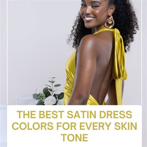 The Best Satin Dress Colors For Every Skin Tone Goddiva Us