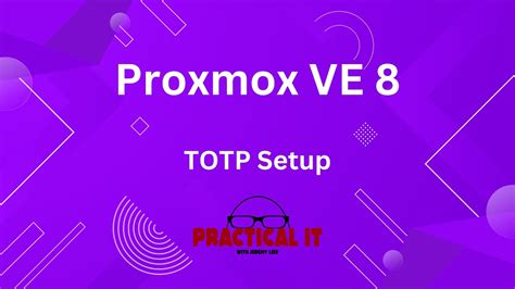 Proxmox 8 Setup Totp Time Based One Time Password