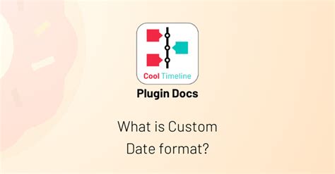 What Is Custom Date Format In Cool Timeline Pro Faq