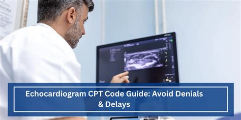 Echocardiogram CPT Code Guide Avoid Denials Delays Vigilant Medical Group