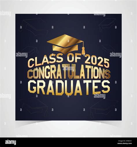 Class Of 2025 Congratulations Graduates Academic Diploma Graduation