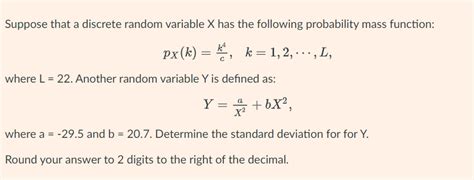 Solved Suppose That A Discrete Random Variable X Has The