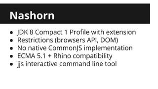 CON Scalable JavaScript Applications With Project Nashorn PPT