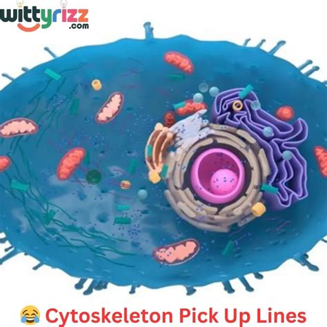 🌟 200 Cytoskeleton Pick Up Lines Best Funny Clever 🌟