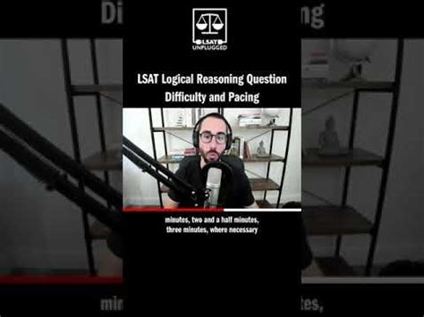 LSAT Logical Reasoning Question Difficulty And Pacing Lsat Prep Lsat Lsat Motivation