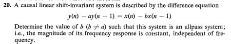 solved a causal linear shift invariant system is described