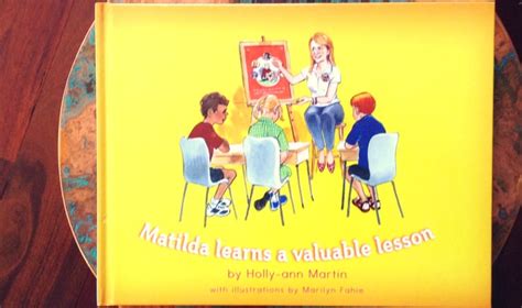 Matilda Learns A Valuable Lesson By Holly Ann Martin Look Inside