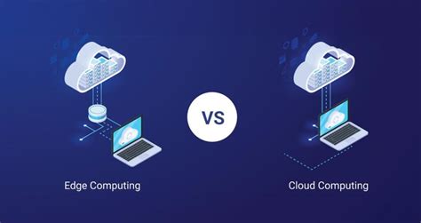 Edge Computing Vs Cloud Computing Key Differences And Use Cases