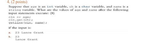 Solved Points Suppose That Age Is An Int Variable Ch Chegg