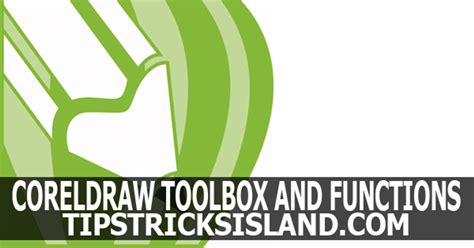 Coreldraw Toolbox And Its Functions An Island For Blogging Tips Tricks