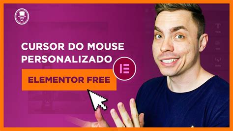 Como Fazer Um Cursor De Mouse Personalizado Com Elementor Wordpress Youtube