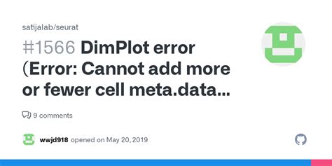 DimPlot Error Error Cannot Add More Or Fewer Cell Meta Data Information Without Values Being