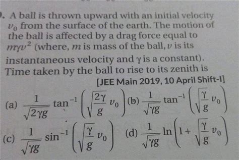 A Ball Is Thrown Upward With An Initial Velocity V0 From The Surface Of