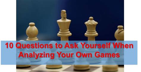 Chess Analysis 7 Most Important Factors In Chess Position Analysis