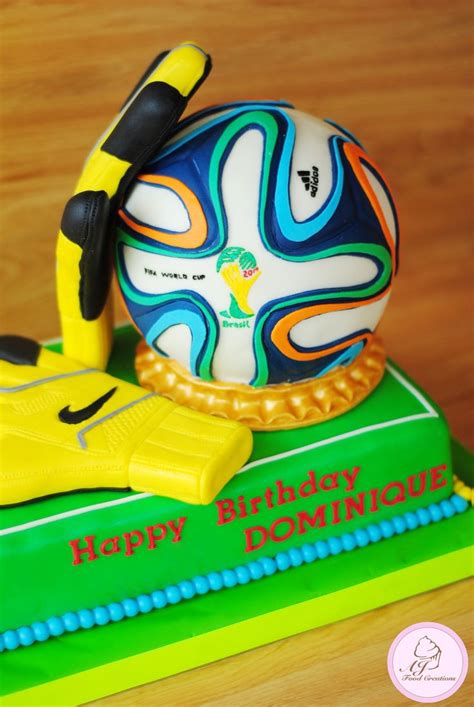Goalkeepers Cake Brazuca Fifa World Cup 2014 Matchball Cake In