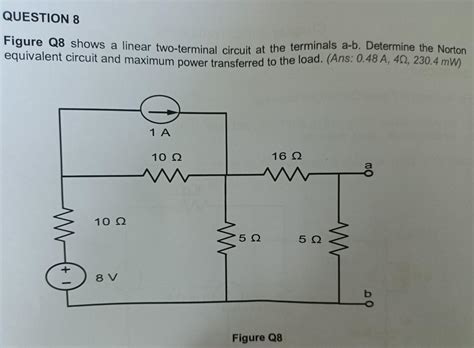 Solved Figure Q8 Shows A Linear Two Terminal Circuit At The