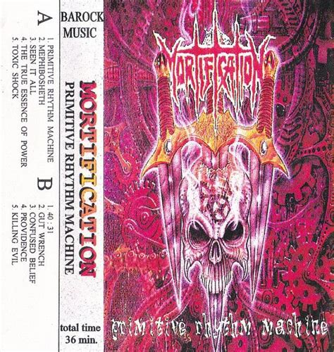 Mortification Primitive Rhythm Machine Encyclopaedia Metallum The