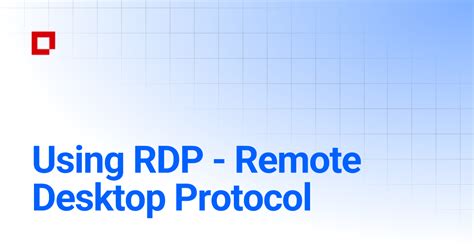 Using Rdp Remote Desktop Protocol Faronics Deploy Documentation