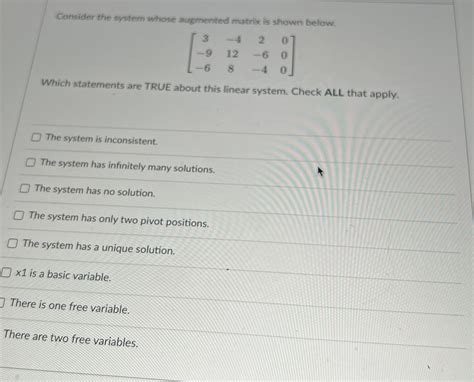solved consider the system whose augmented matrix is shown