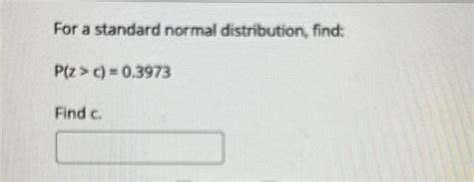 Solved For A Standard Normal Distribution Find Chegg