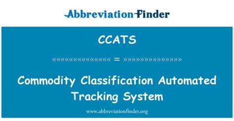 Ccats 代表 商品分类自动跟踪系统 Commodity Classification Automated Tracking System