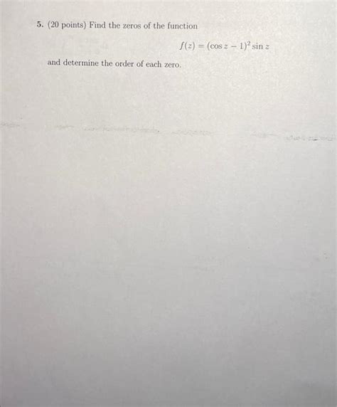 5 20 Points Find The Zeros Of The Function Chegg Com