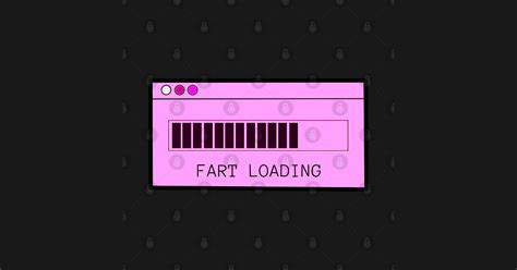 Fart Loading Pink Fart Loading T Shirt Teepublic