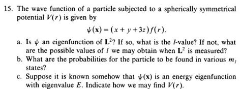 Solved 5 The Wave Function Of A Particle Subjected To A