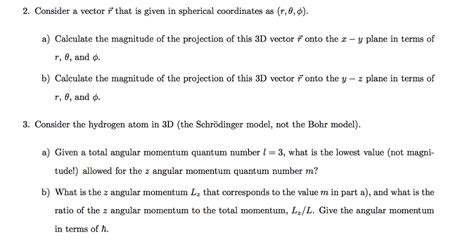 Solved Consider A Vector R Vector That Is Given In Spherical Chegg