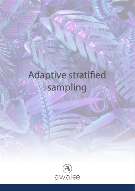 Adaptive Stratified Sampling Awalee Consulting