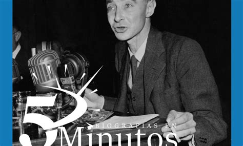 J Robert Oppenheimer Biografías En 5 Minutos