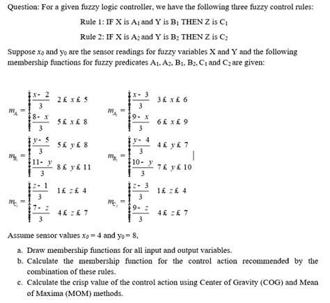 Question For A Given Fuzzy Logic Controller We Have The Following Three Fuzzy Control Rules