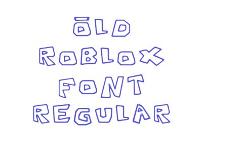 Old Roblox Font Regular Font Free Download Now
