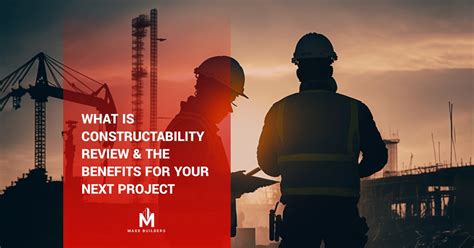 What Is Constructability Review And The Benefits For Your Next Project