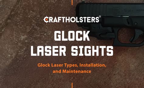 Glock Laser Sights Glock Laser Types Installation And Maintenance