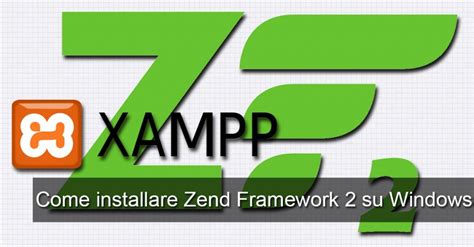 Installare Zend Framework 2 Su XAMPP Windows 1001 Vetrine