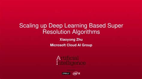 Ppt Scaling Up Deep Learning Based Super Resolution Algorithms