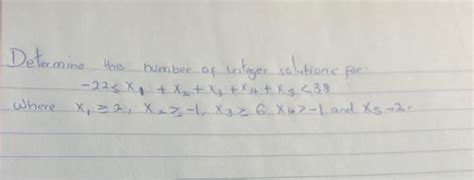 Solved Determine The Number Of Integer Solutions For −22